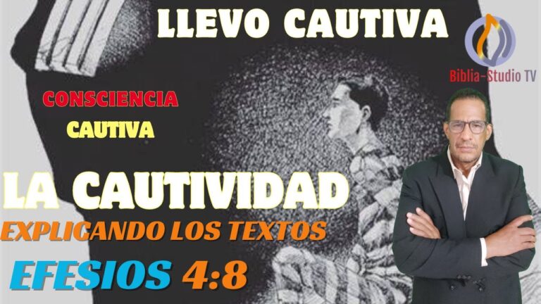 ¿Qué significa "Llevo cautiva la cautividad"? Explicación y significado ...